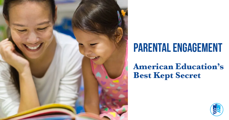 Parental Engagement: American Education’s Best Kept Secret - Noah ...